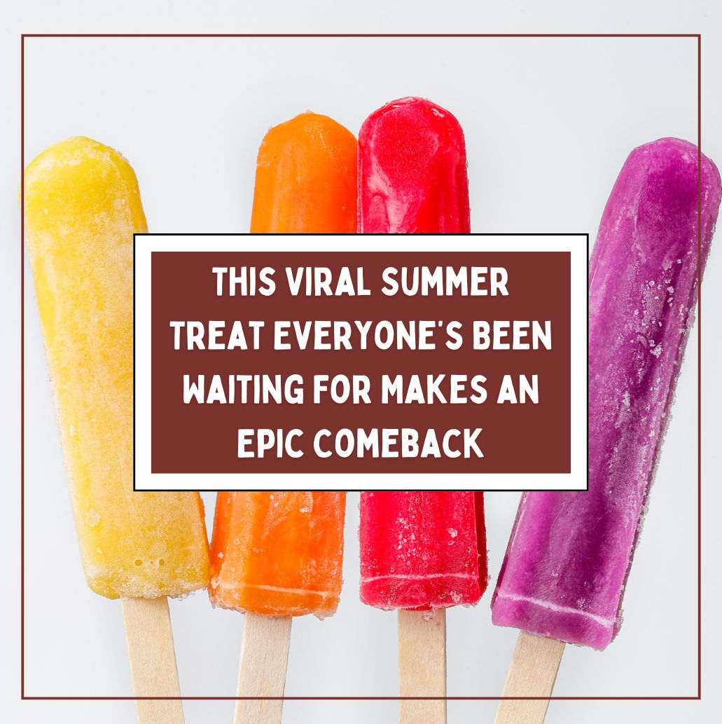 This Viral Summer Treat Everyone’s Been Waiting For Makes an Epic ...