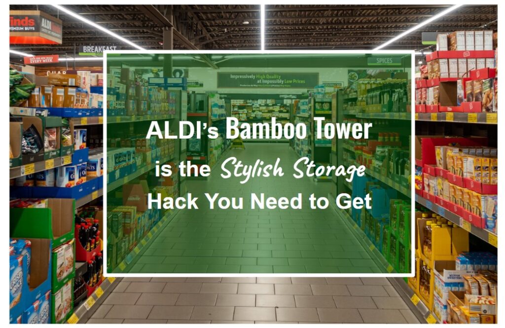 ALDI’s Stylish Bamboo Towers Are Perfect for Every Space—The Versatile ...