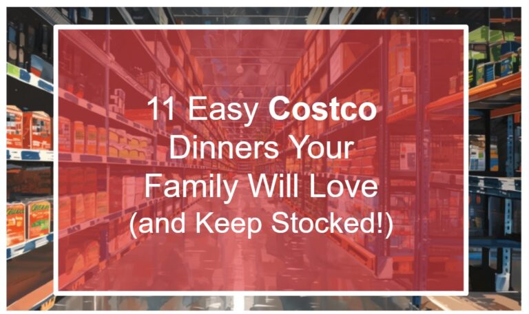11 Easy Costco Dinners Your Family Will Love (and Keep Stocked ...