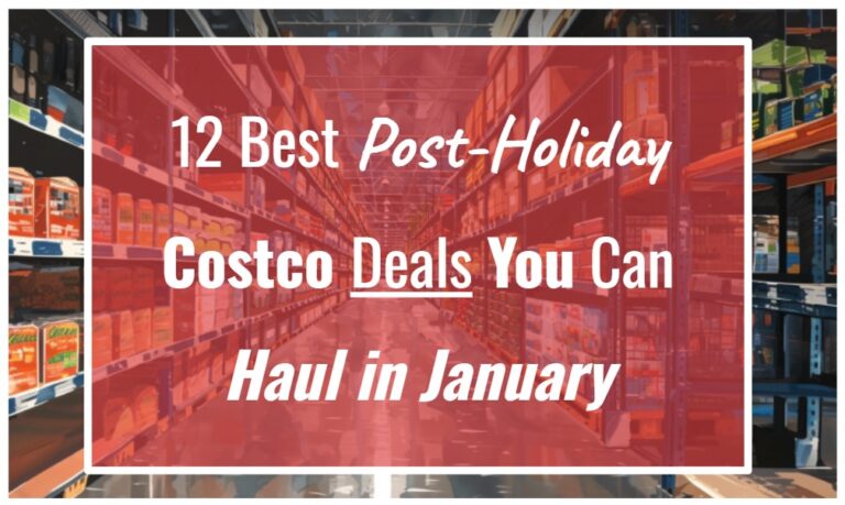 12 Best Post-Holiday Costco Deals You Can Haul in January ...