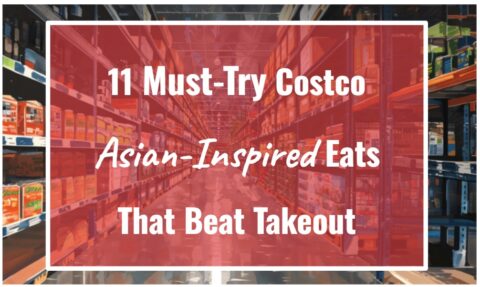 11 Must-Try Asian-Inspired Eats from Costco That Beat Takeout ...