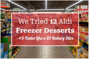 We Tried 12 Aldi Freezer Desserts—#5 Tastes Like a $9 Bakery Slice ...