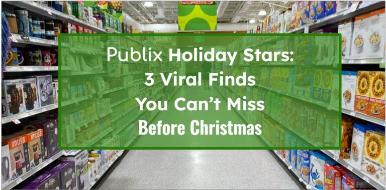 Publix’s Holiday Stars: 3 Viral Finds You Can’t Miss Before Christmas ...